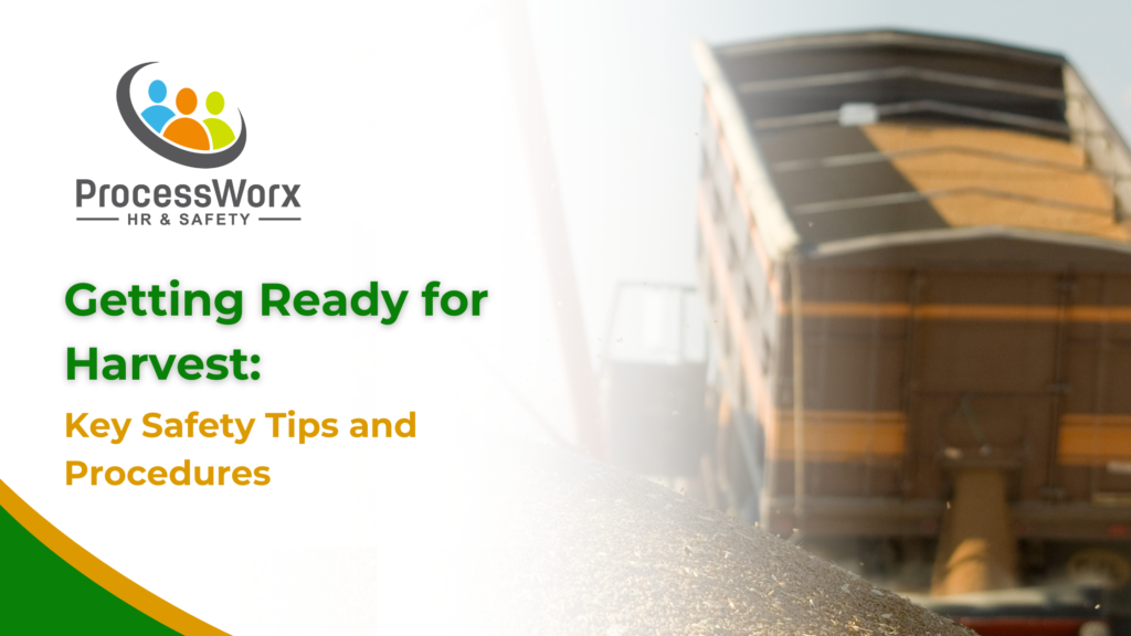 Getting Ready for Harvest: Key Safety Tips and Procedures During ...