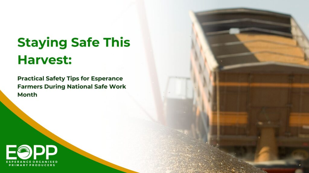 Staying Safe This Harvest: Practical Safety Tips for Esperance Farmers ...